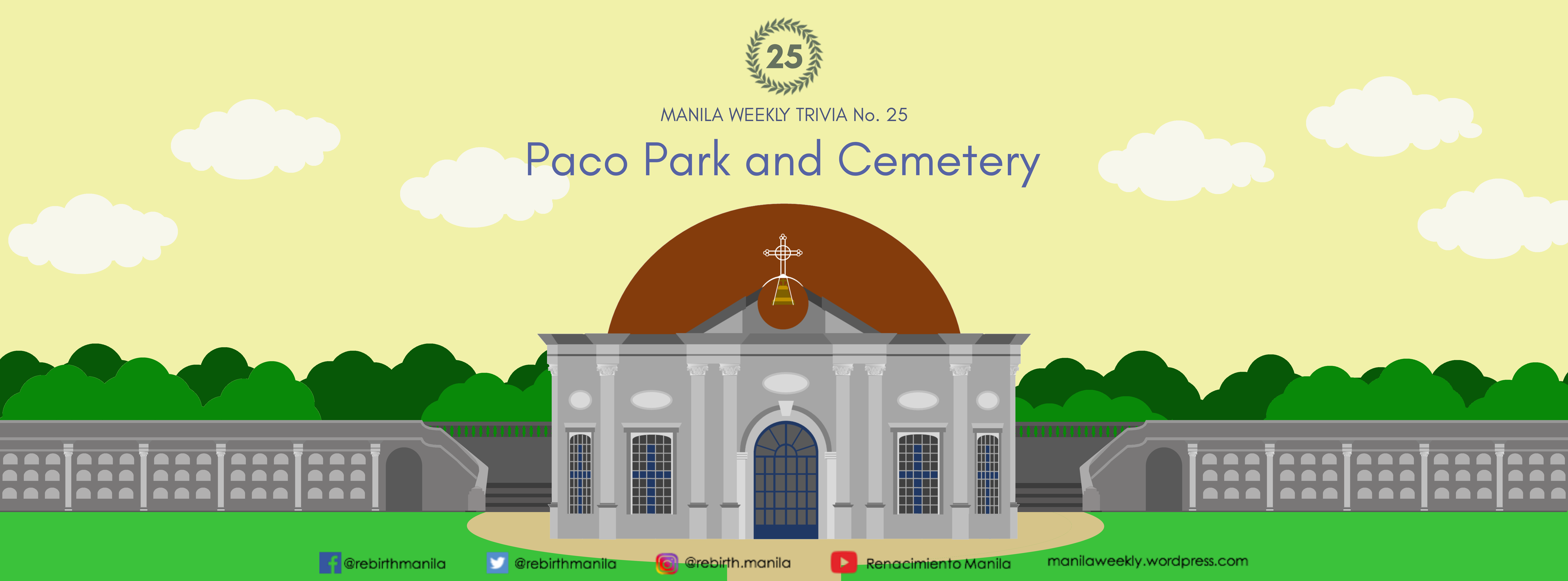 Trivia no. 25: Paco Park – Renacimiento Manila